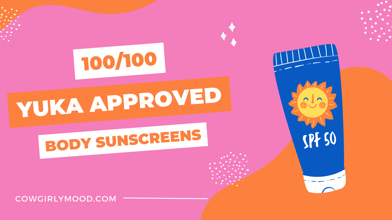 100 100 Yuka Approved Body Sunscreens Part One 